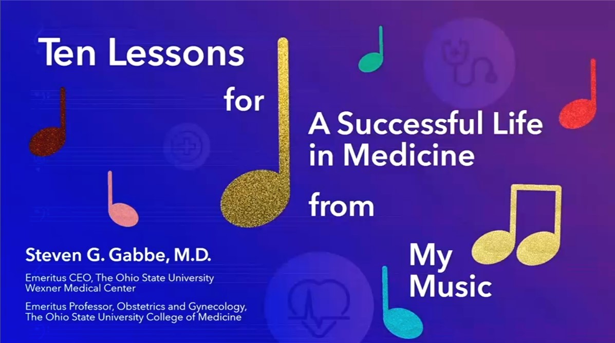 Humanism in Medicine Last Lecture Series - Steven Gabbe, MD_8/26/2021
