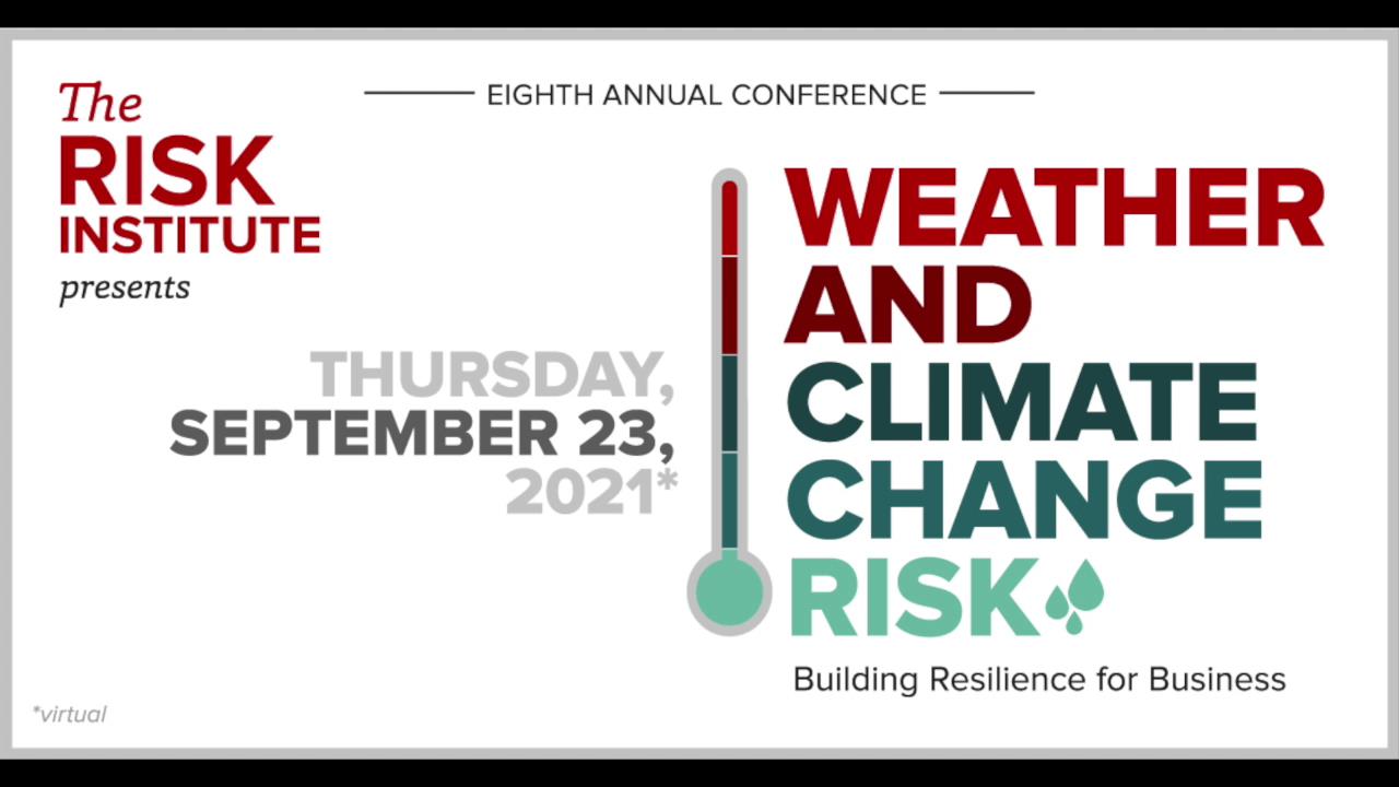 The Risk Institute 8th Annual Conference - Weather & Climate Change ...